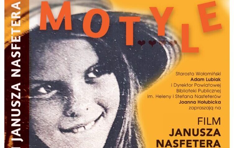 Pokaz filmu Motyle i prelekcja - Życie Powiatu na Mazowszu